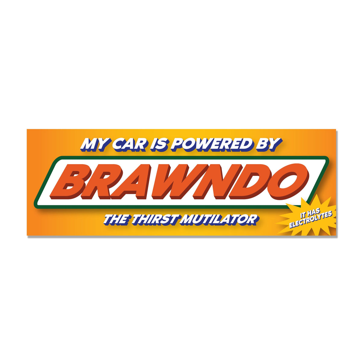 Brawndo Bumper Sticker – Kings Rideshop